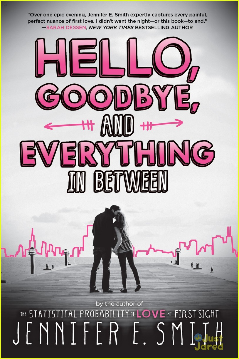 Jennifer E. Smith's New Book 'Hello, Goodbye & Everything In Between' Gets Cover - See It Here ...