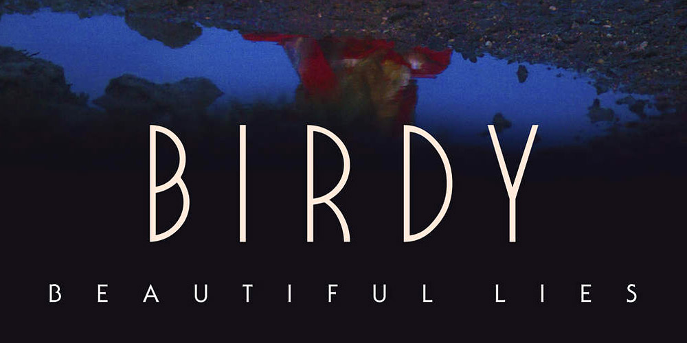 Birdy Drops ‘Beautiful Lies’ Off New Album – Listen Now! | Birdy, Music ...