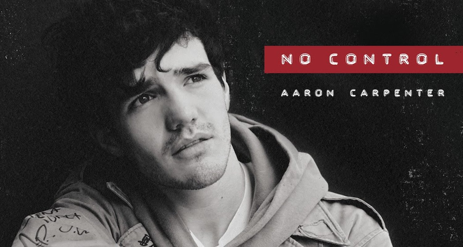 Aaron Carpenter Sings About An Ex In New Song ‘No Control’ – Stream ...