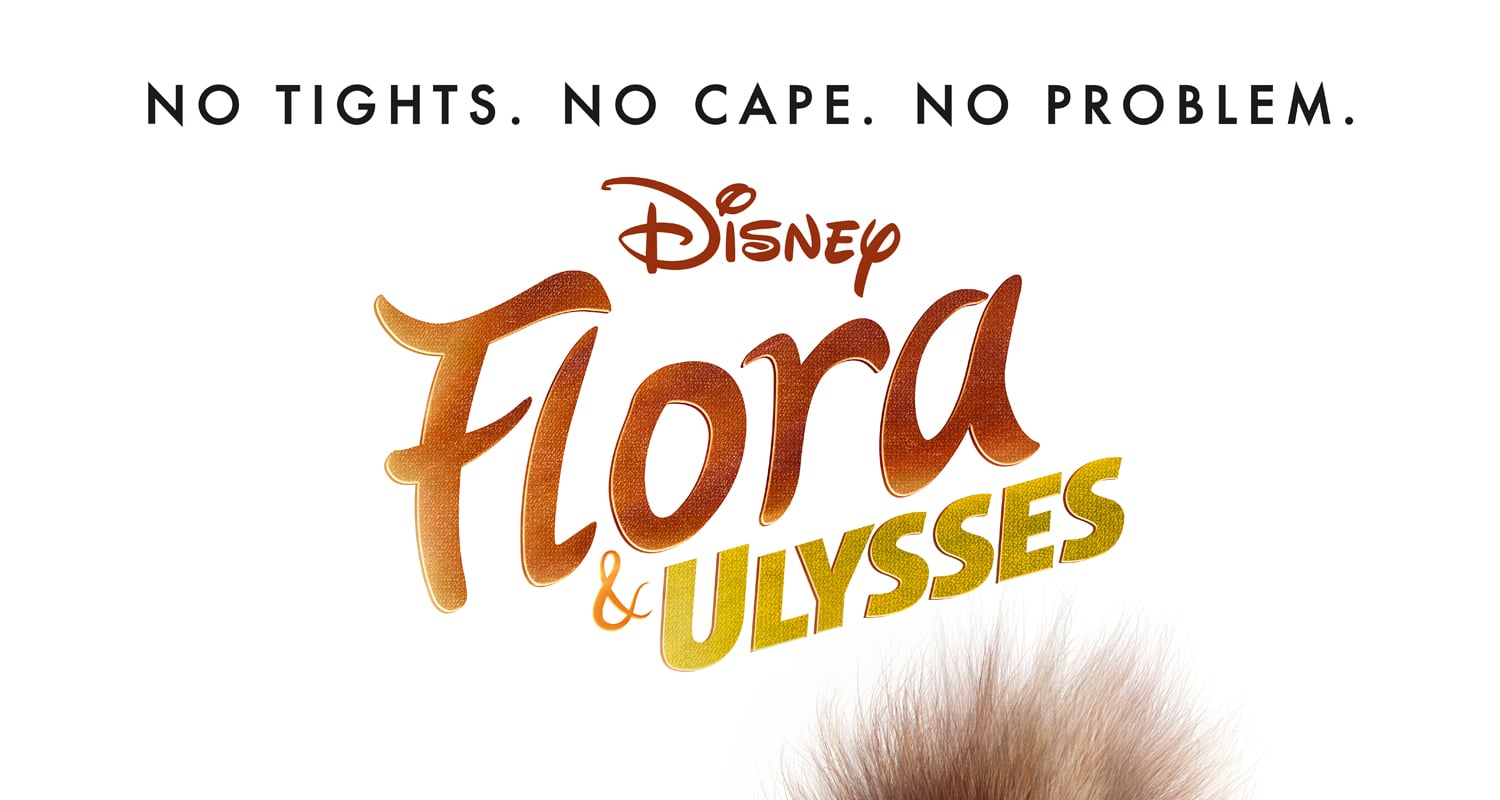 Disney+ Debuts ‘Flora & Ulysses’ Trailer & Poster – Watch Now! | Alyson ...